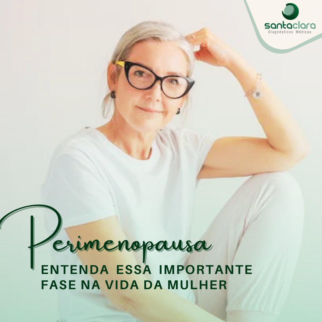 O que é a perimenopausa? - Santa Clara